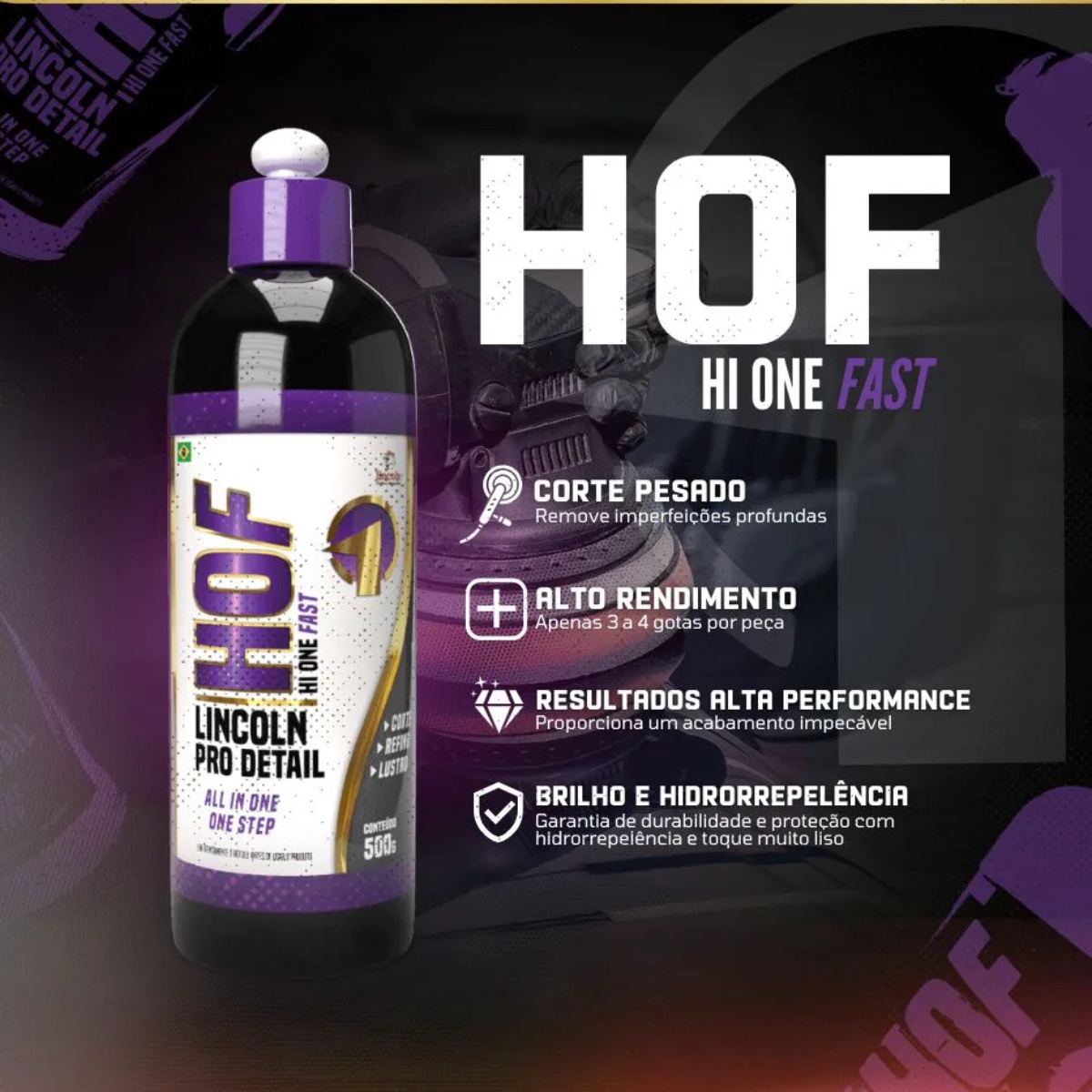 HOF Hi One Fast Composto Polidor All in One Step 500G - Lincoln - UP CARSHOP