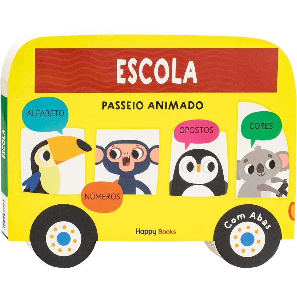 Passeio Animado Um Livro com Abas: Escola - Happy Books - Alternativa ...