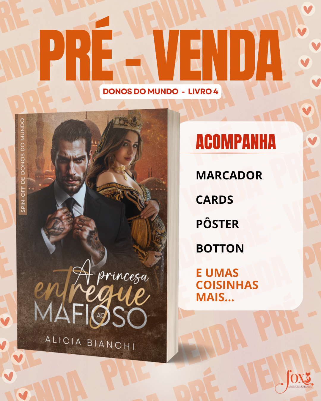 A PRINCESA ENTREGUE AO MAFIOSO: DONOS DO MUNDO - SPIN OFF - Fox Assessoria Literária