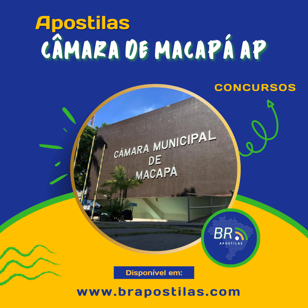 Apostila CÂMARA DE MACAPÁ AP 2024 Designer Gráfico - BR Apostilas