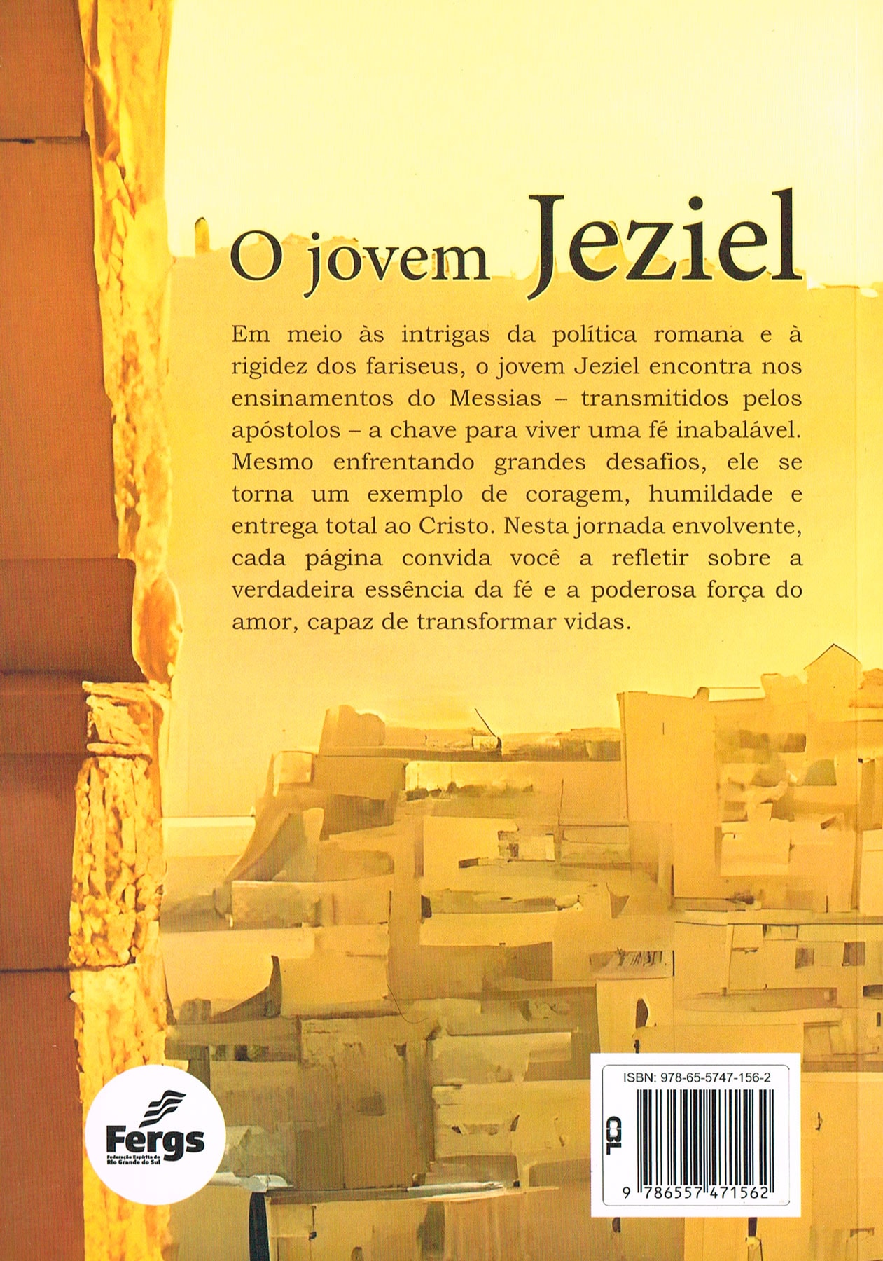 O Jovem Jeziel - A Saga de Estevão - Boa Nova Atacado