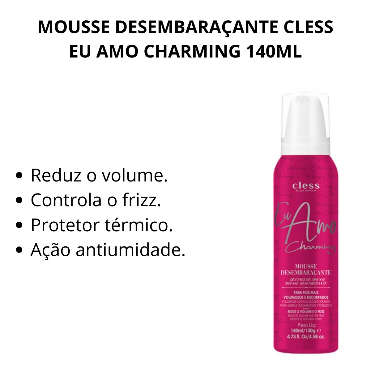 MOUSSE DESEMBARAÇANTE CLESS EU AMO CHARMING 140ML - Teruya - Cosméticos ...