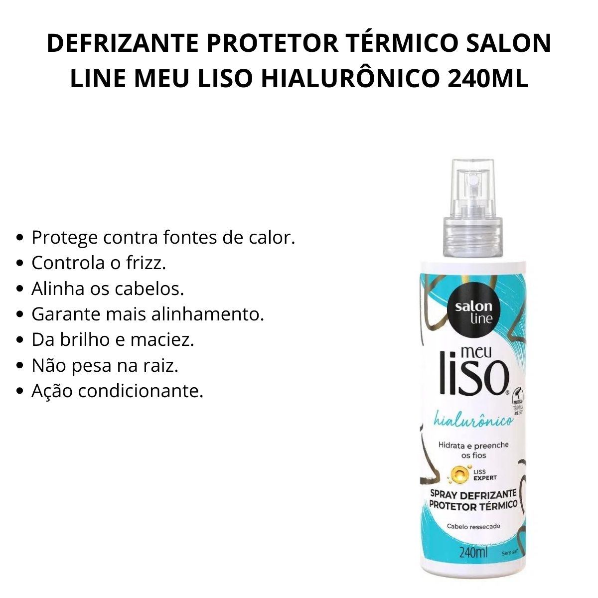 DEFRIZANTE PROTETOR TÉRMICO SALON LINE MEU LISO HIALURÔNICO 240ML ...