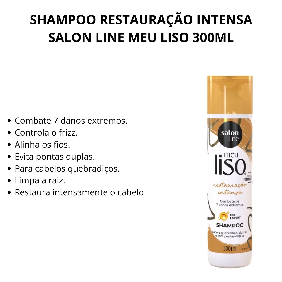 SHAMPOO RESTAURAÇÃO INTENSA SALON LINE MEU LISO 300ML - Teruya ...