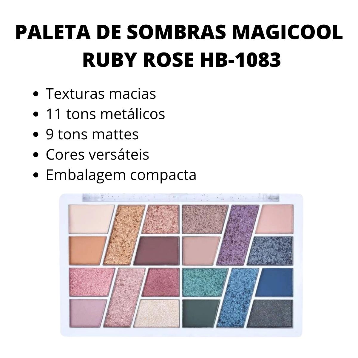 PALETA DE SOMBRAS RUBY ROSE MAGICOOL HB-1077 - Teruya - Cosméticos e Perfumaria