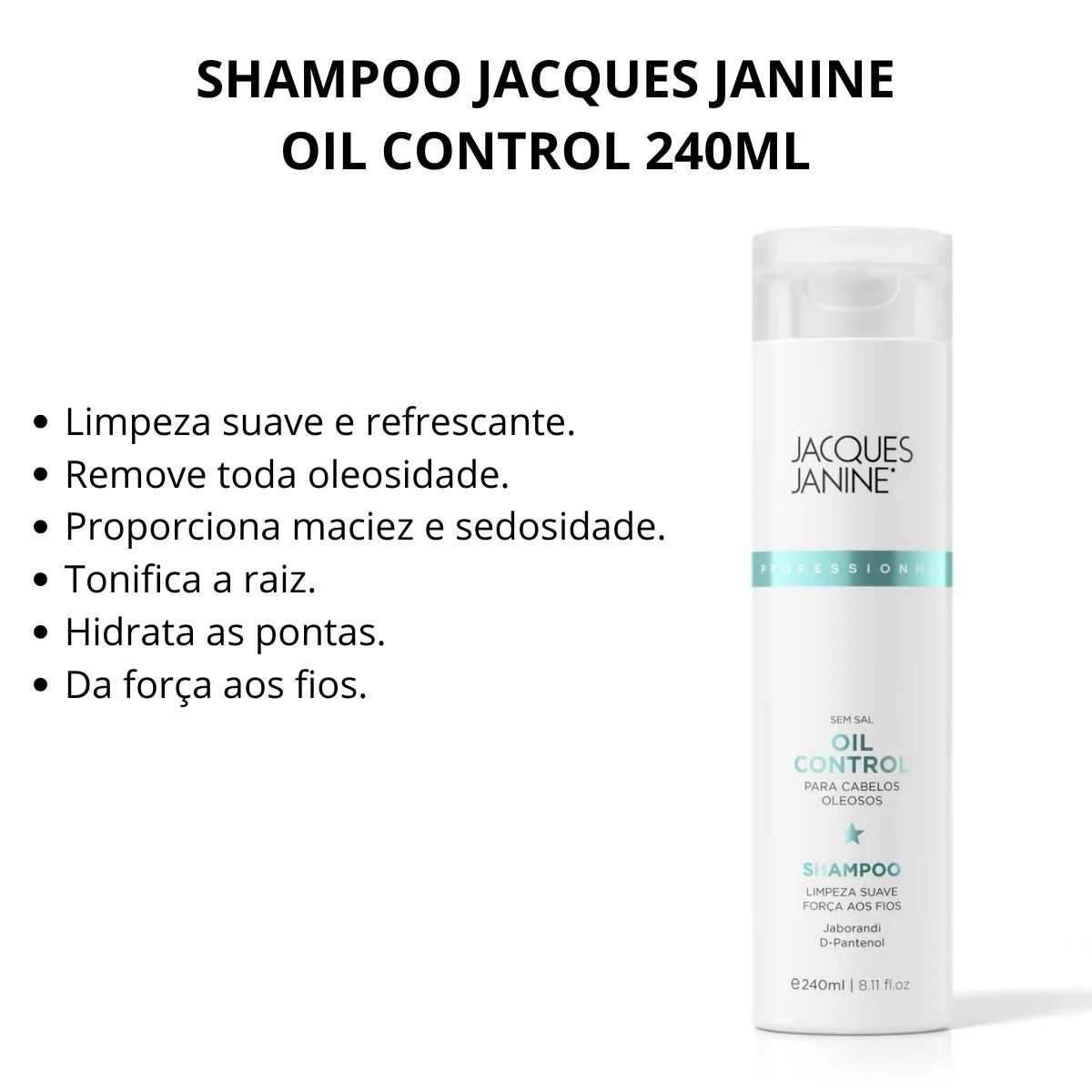 SHAMPOO JACQUES JANINE OIL CONTROL 240ML - Teruya - Cosméticos e Perfumaria