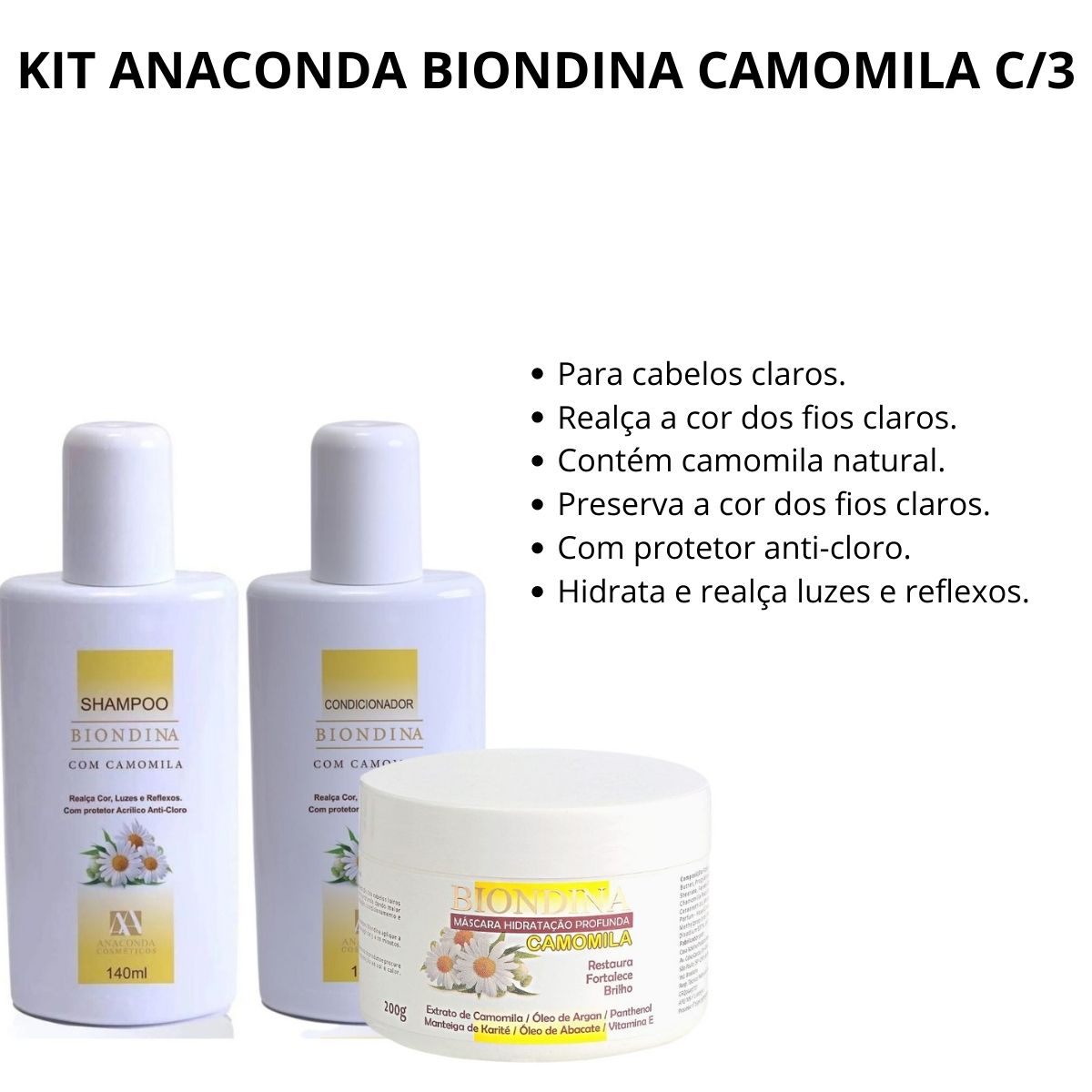 KIT ANACONDA BIONDINA CAMOMILA C/3 - Teruya - Cosméticos e Perfumaria
