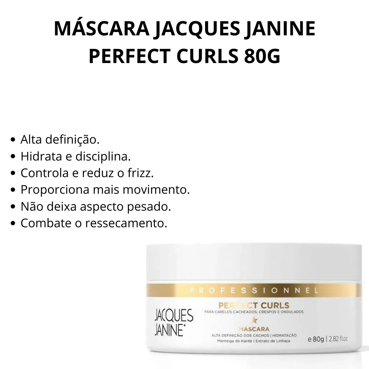 MÁSCARA JACQUES JANINE PERFECT CURLS 80G - Teruya - Cosméticos e Perfumaria