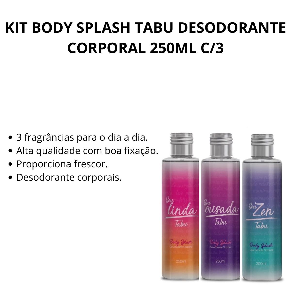 KIT BODY SPLASH TABU DESODORANTE CORPORAL 250ML C/3 - Teruya - Cosméticos e Perfumaria