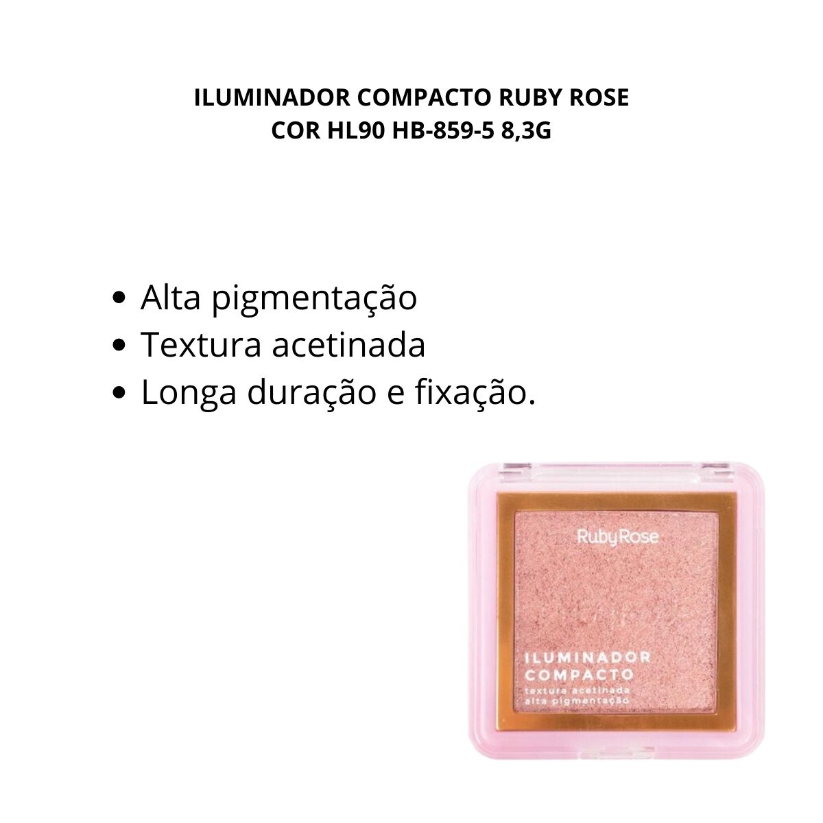 ILUMINADOR COMPACTO RUBY ROSE COR HL90 HB-859-5 8,3G - Teruya ...