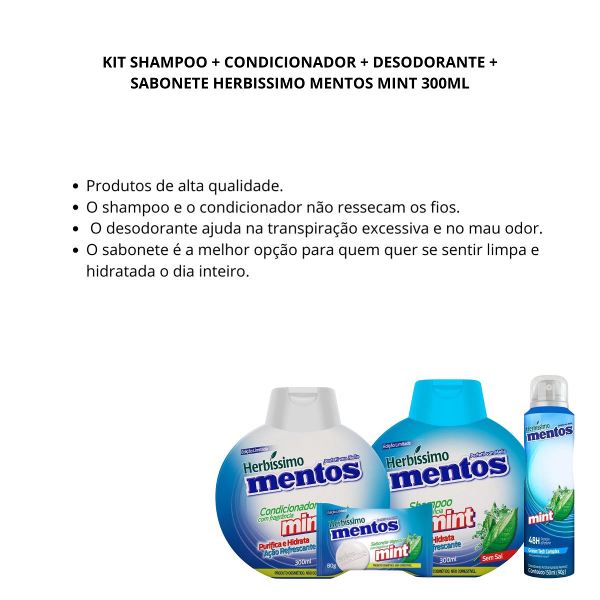 KIT SHAMPOO + CONDICIONADOR + DESODORANTE + SABONETE HERBISSIMO MENTOS ...