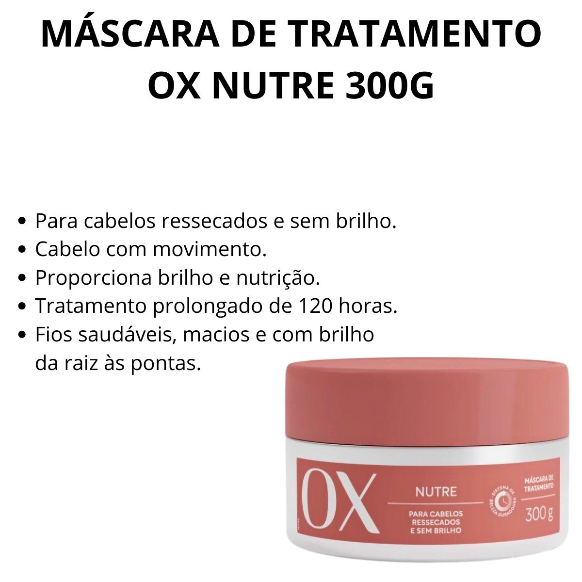 MÁSCARA DE TRATAMENTO OX NUTRE 300G - Teruya - Cosméticos e Perfumaria
