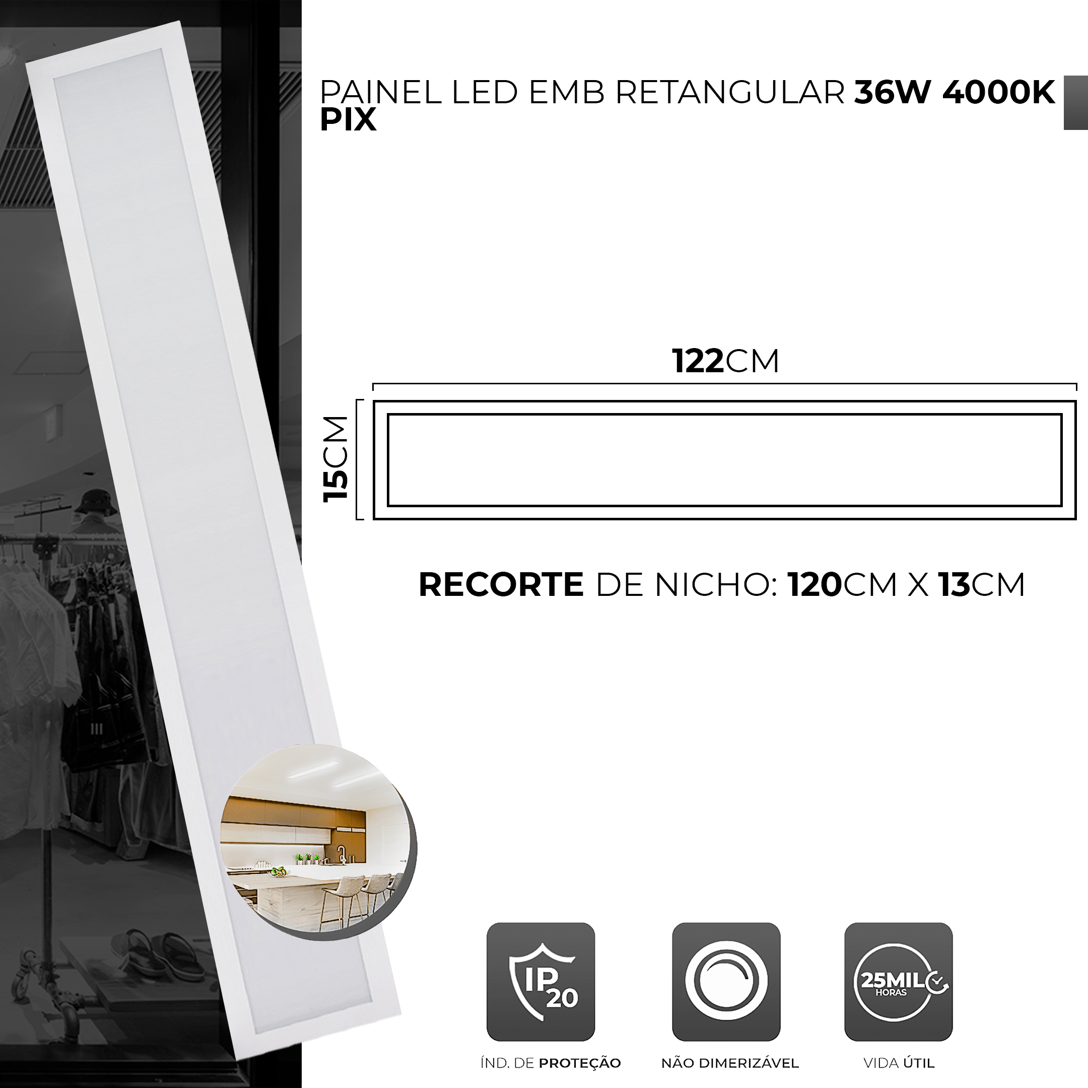 Pix Painel Led Embutir Retangular 120x15cm 20w 4000k Biv - MUNDO INFINITI