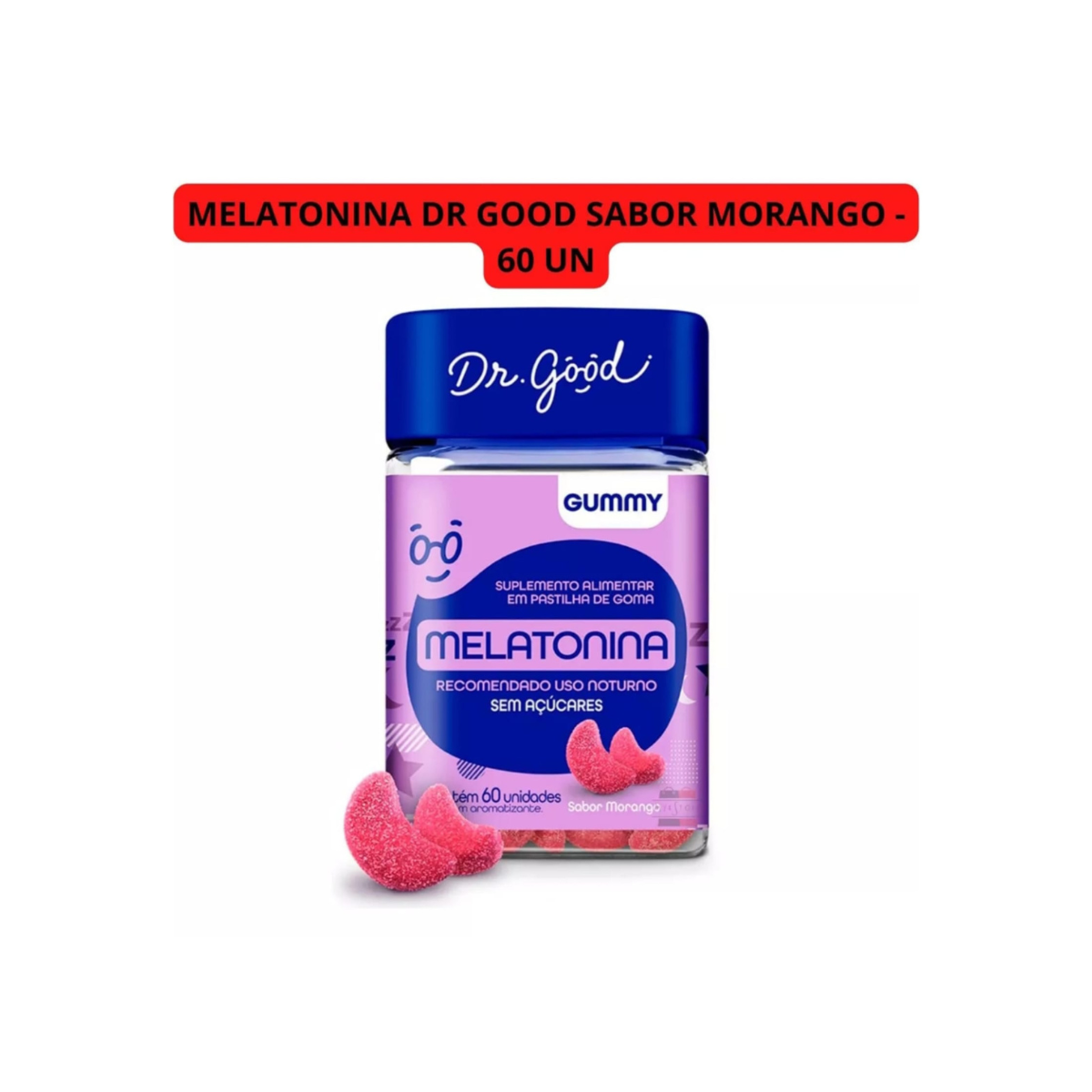 Melatonina Em Gummys 120 Gomas Sabor Morango Dr Good Fini - AMERIDAN E-COMMERCE
