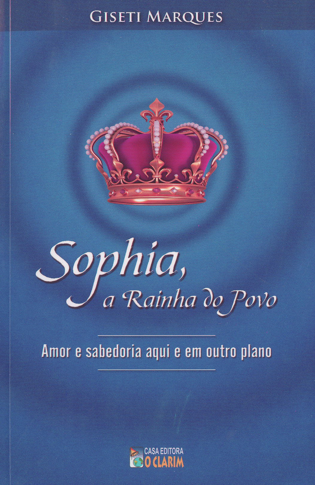 Sophia, a Rainha do Povo - IDE Livraria
