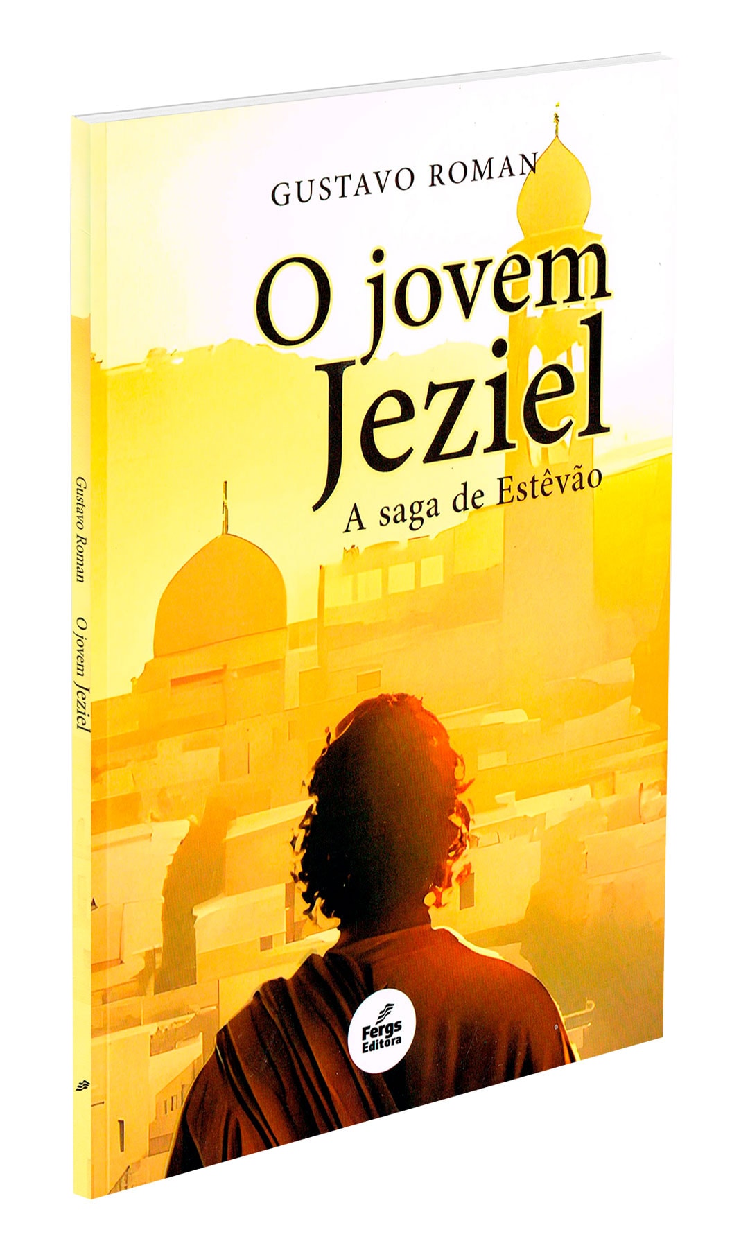 O Jovem Jeziel - A Saga de Estevão - IDE Livraria