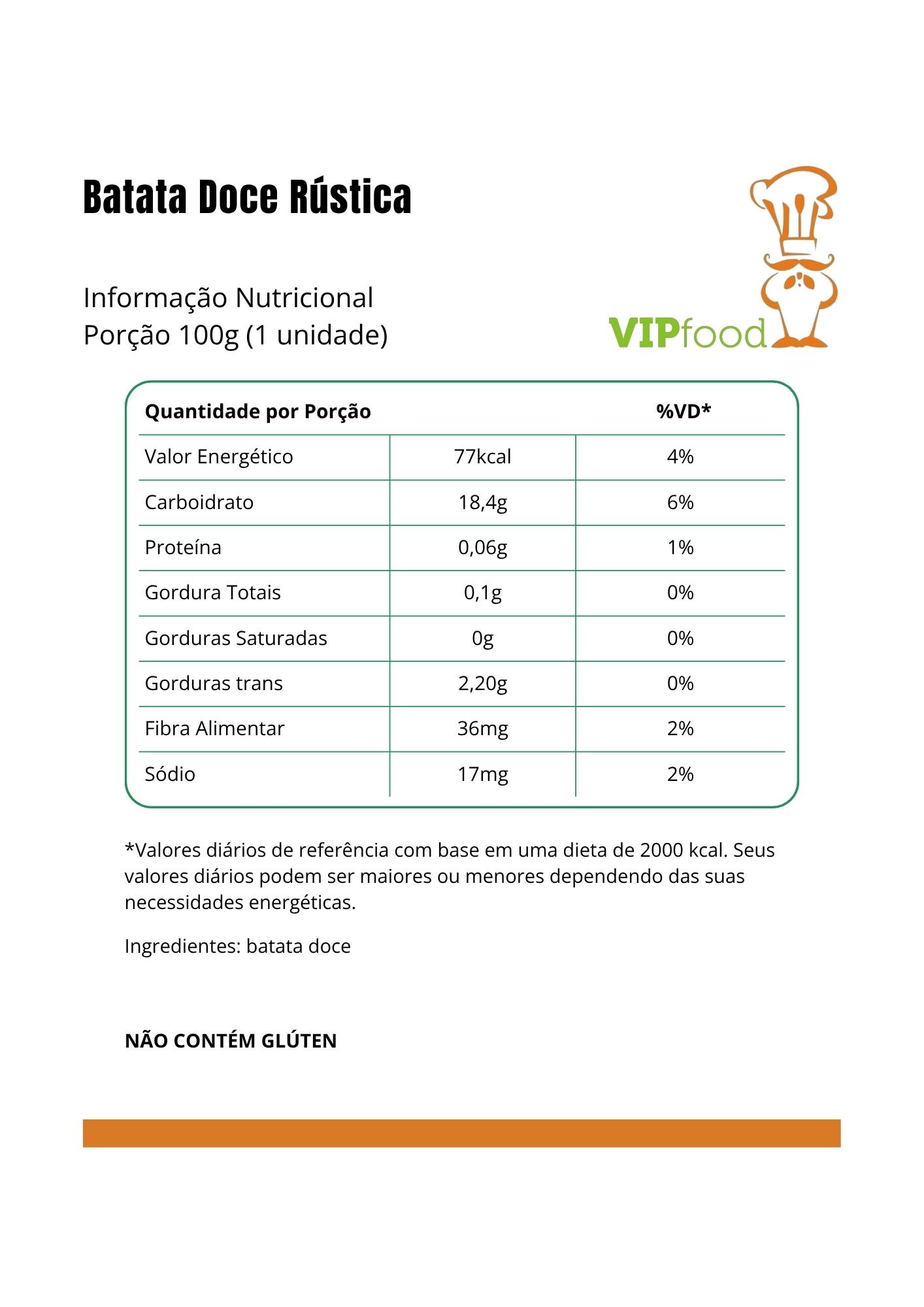 Batata Doce Rustica - 100g - VIPFOOD