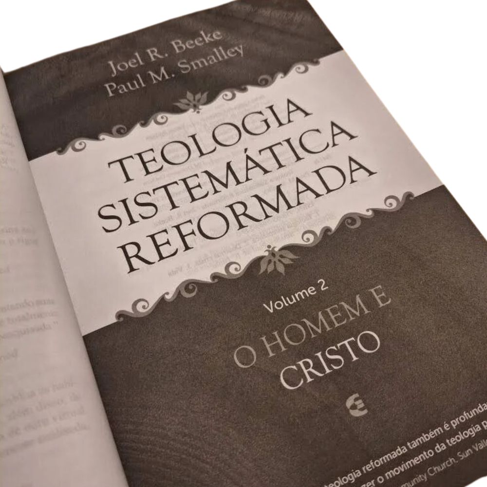 Teologia Sistemática Reformada Vol 2 | Livraria 100% Cristão - 100% ...
