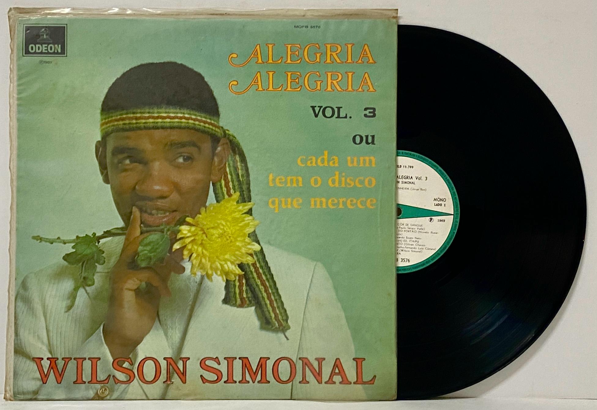 Wilson Simonal ‎– Alegria, Alegria Vol. 3 Ou... Cada Um Tem O Disco Qu ...