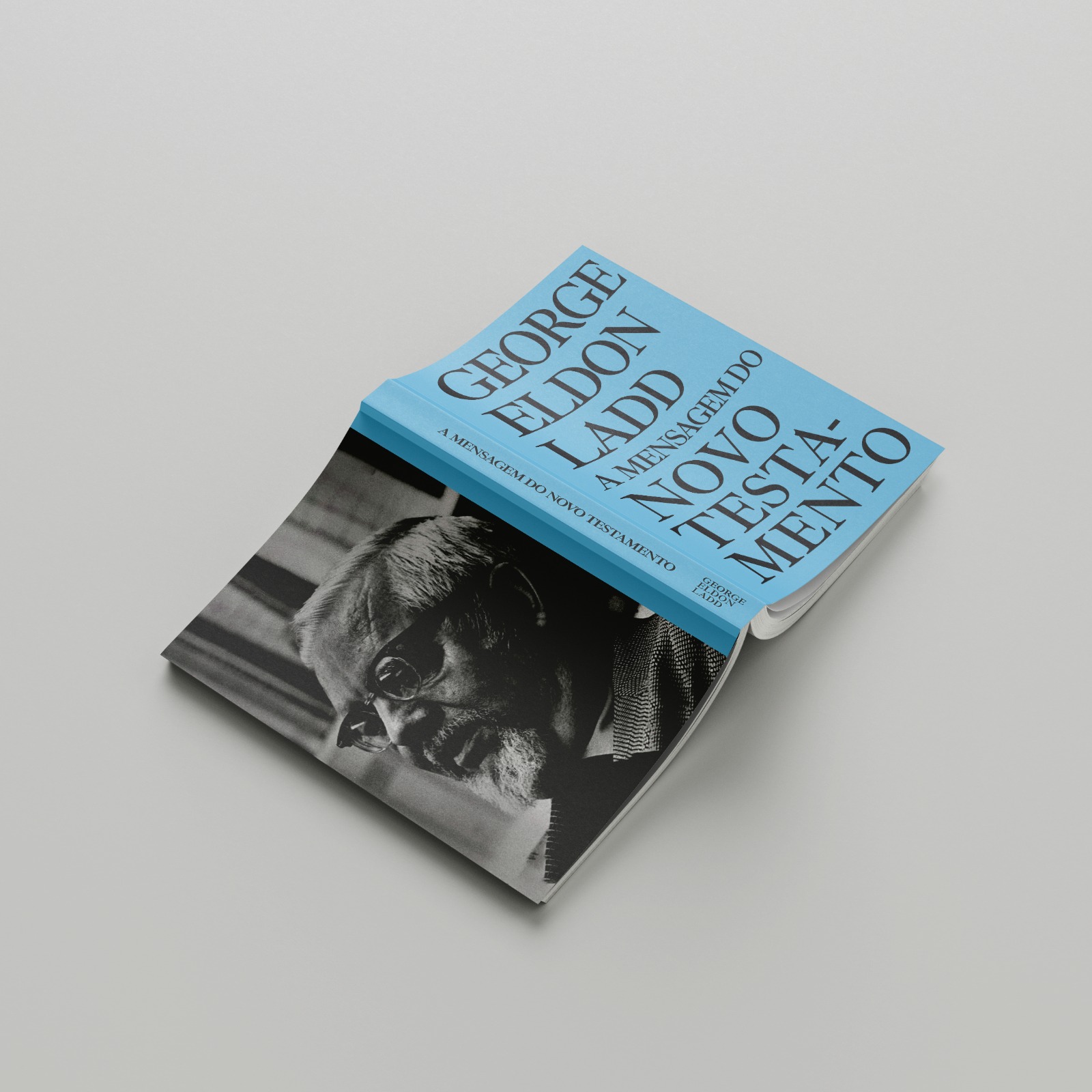 A Mensagem do Novo Testamento - George Eldon Ladd - BASE SHOP