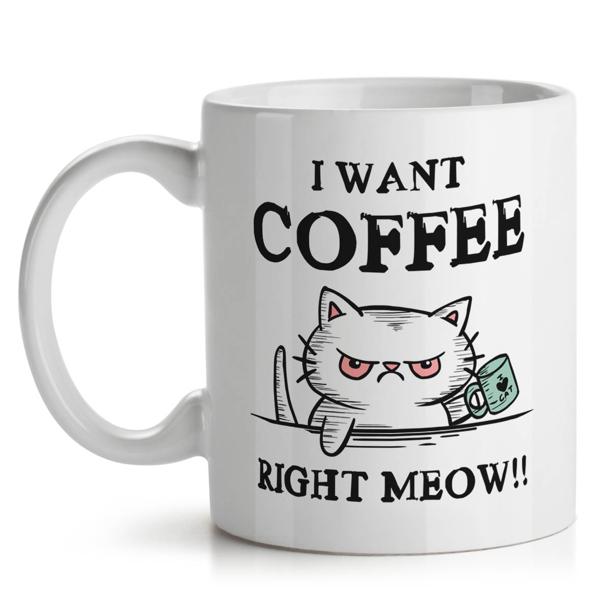 Caneca I want coffee right Meow - Loja de Utilidades | Loja de ...