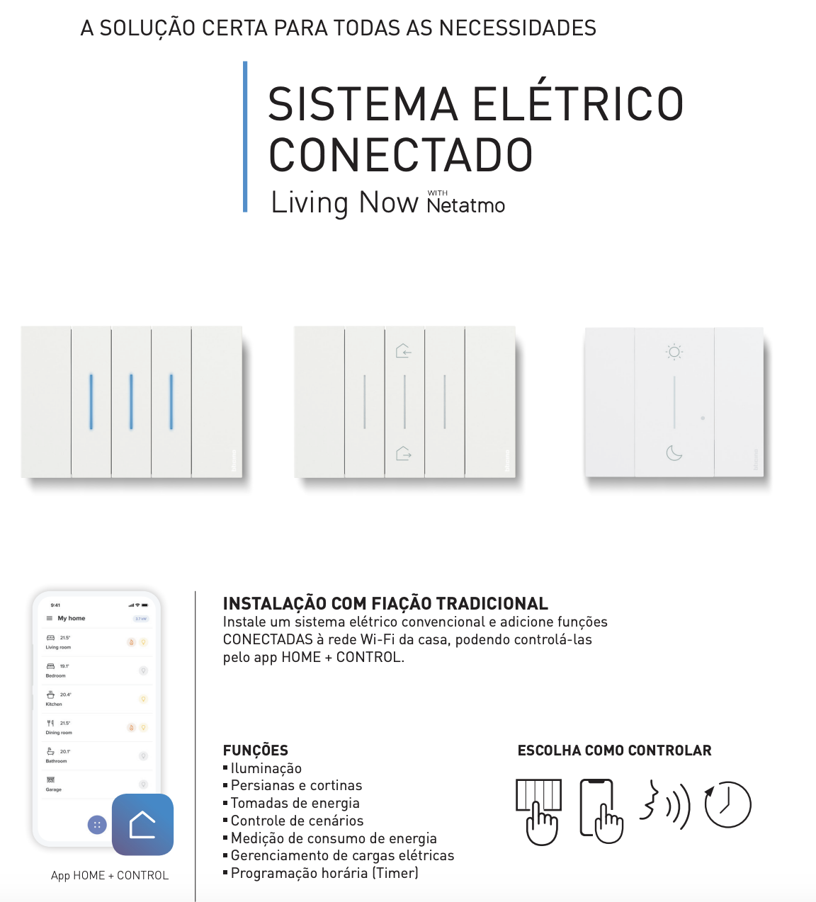 INTERRUPTOR CONECTADO - DIMMER 1 CANAL - LIVING NOW - BTICINO - Habitat