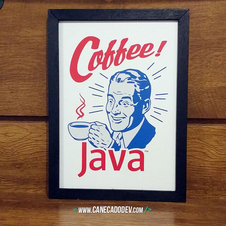 Quadro A4 Coffee Java - Caneca do Dev - Canecas e produtos de programação