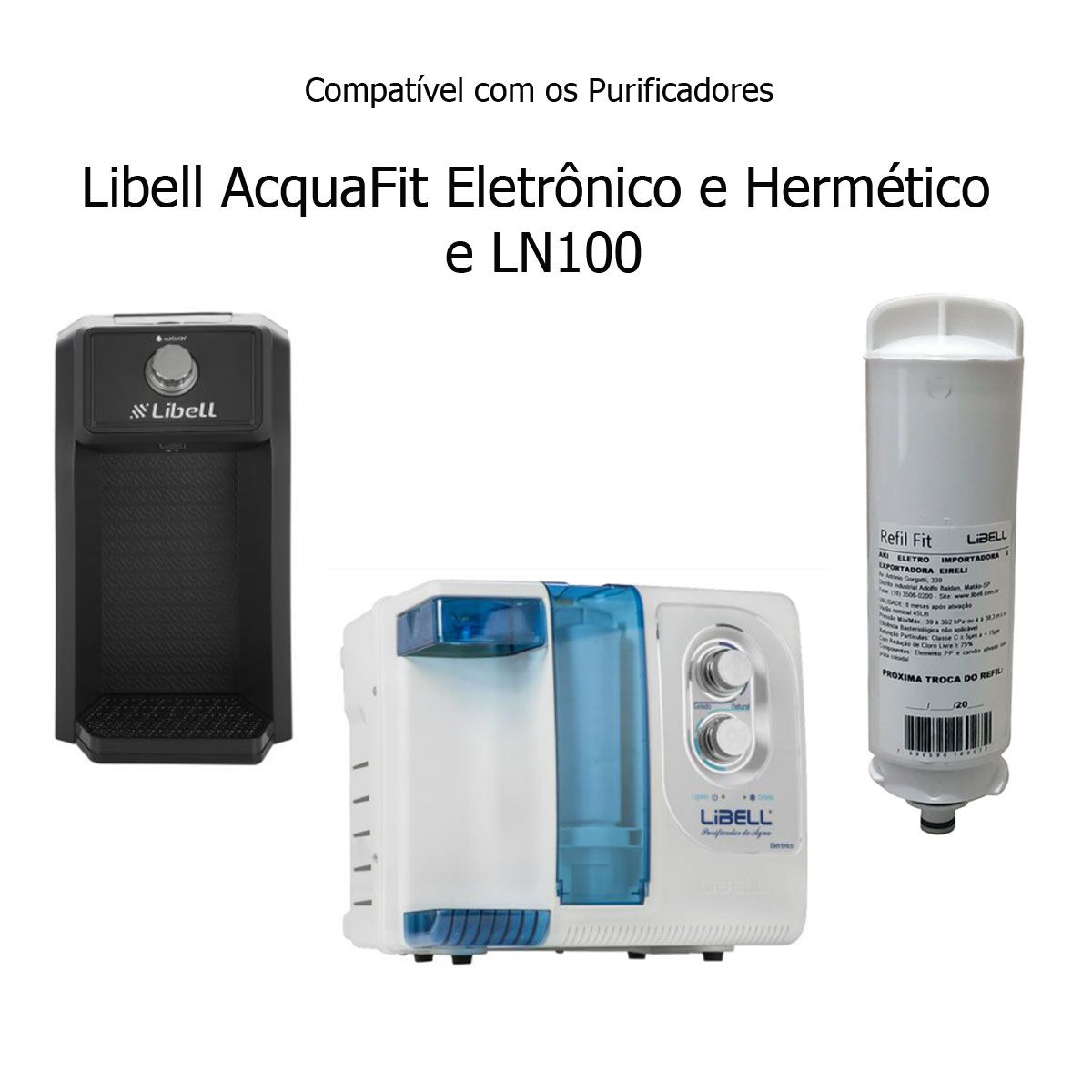 Filtro Refil Libell Purificador de Água Acqua Fit Eletrônico Hermético ...