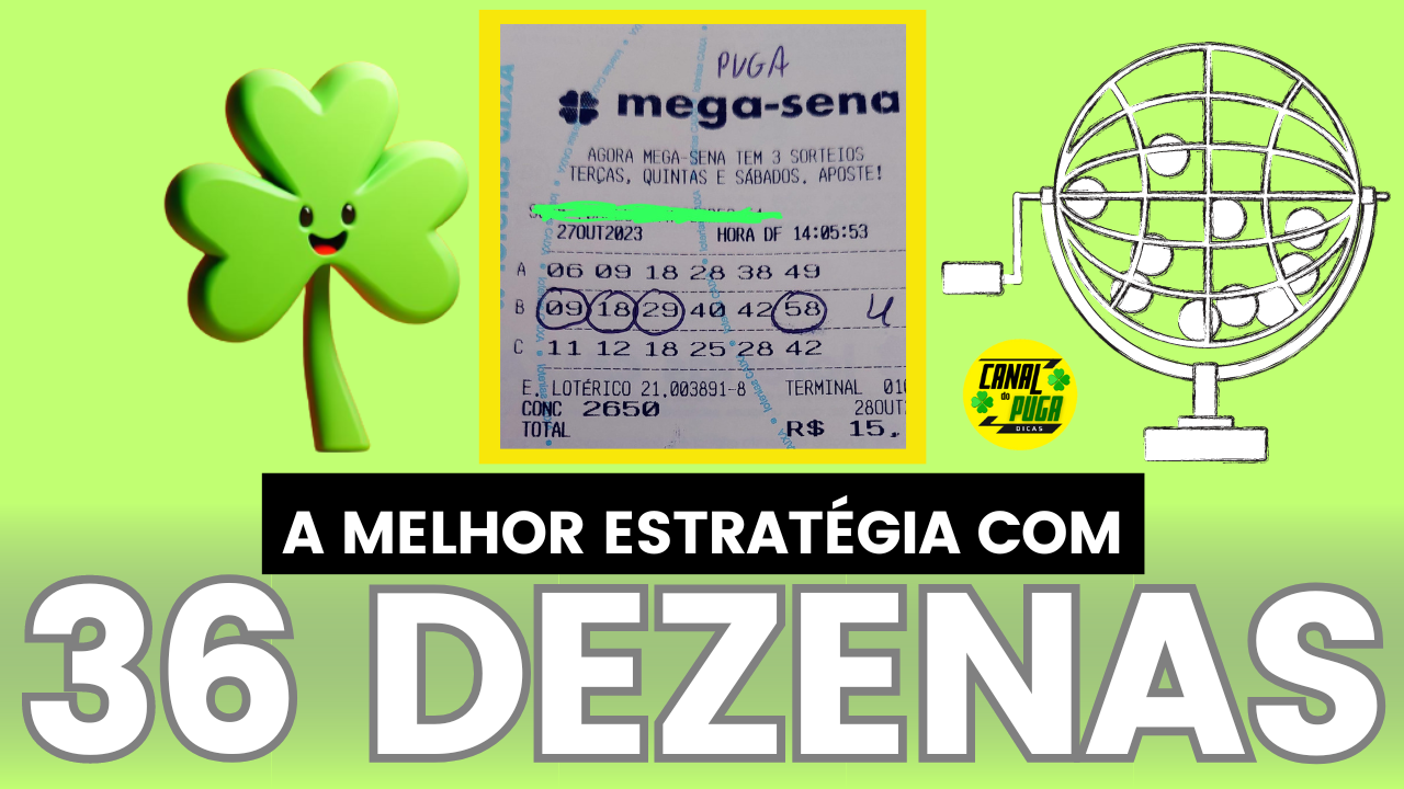 Planilha Mega Sena 36 Dezenas: Garanta 2 Pontos! - CANAL DO PUGA ...
