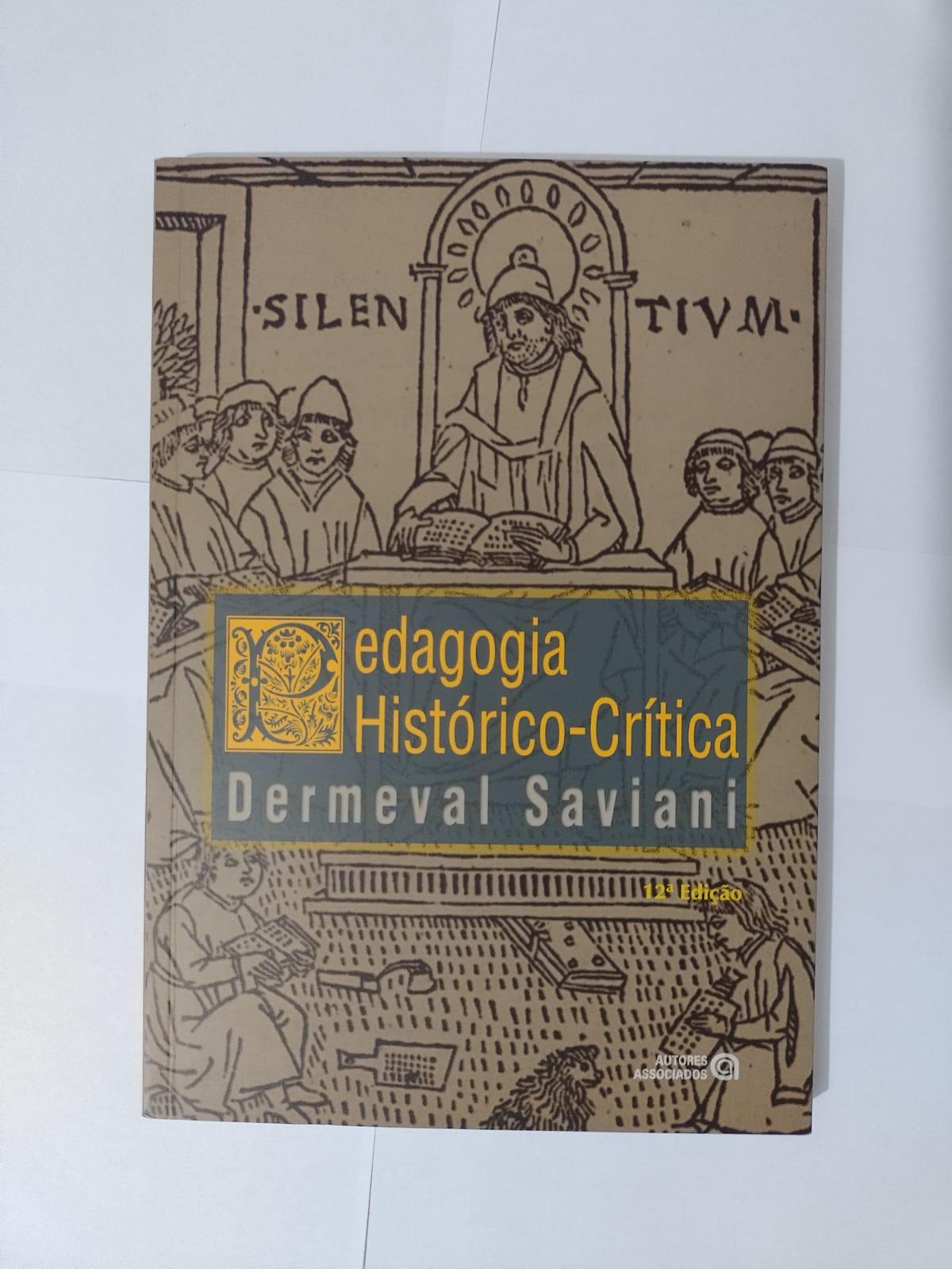 Pedagogia Histórico-Crítica - Dermeval Saviani - Seboterapia - Livros Pedagogia Histórico-Crítica - Dermeval Saviani - Seboterapia - Livros