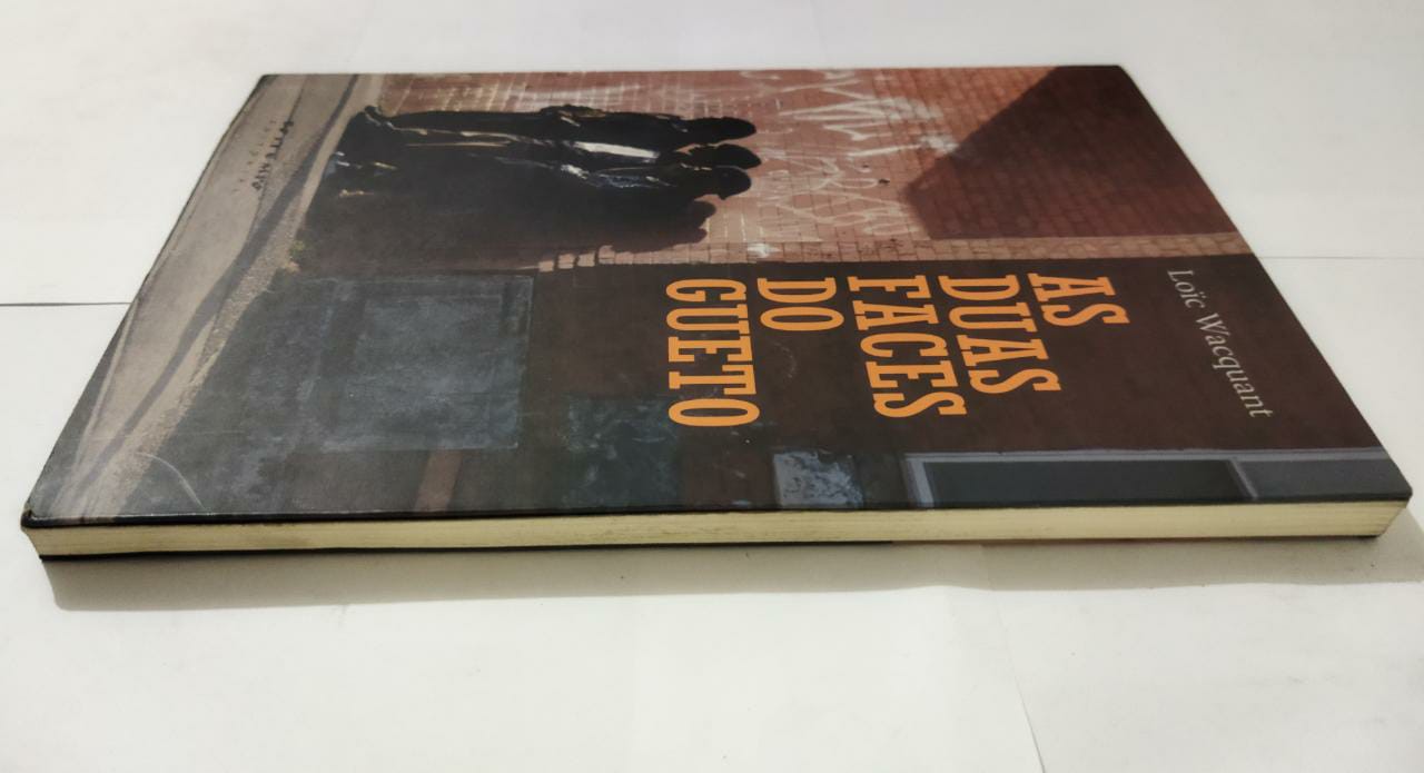 As Duas Faces Do Gueto - Loïc Wacquant - Seboterapia - Livros