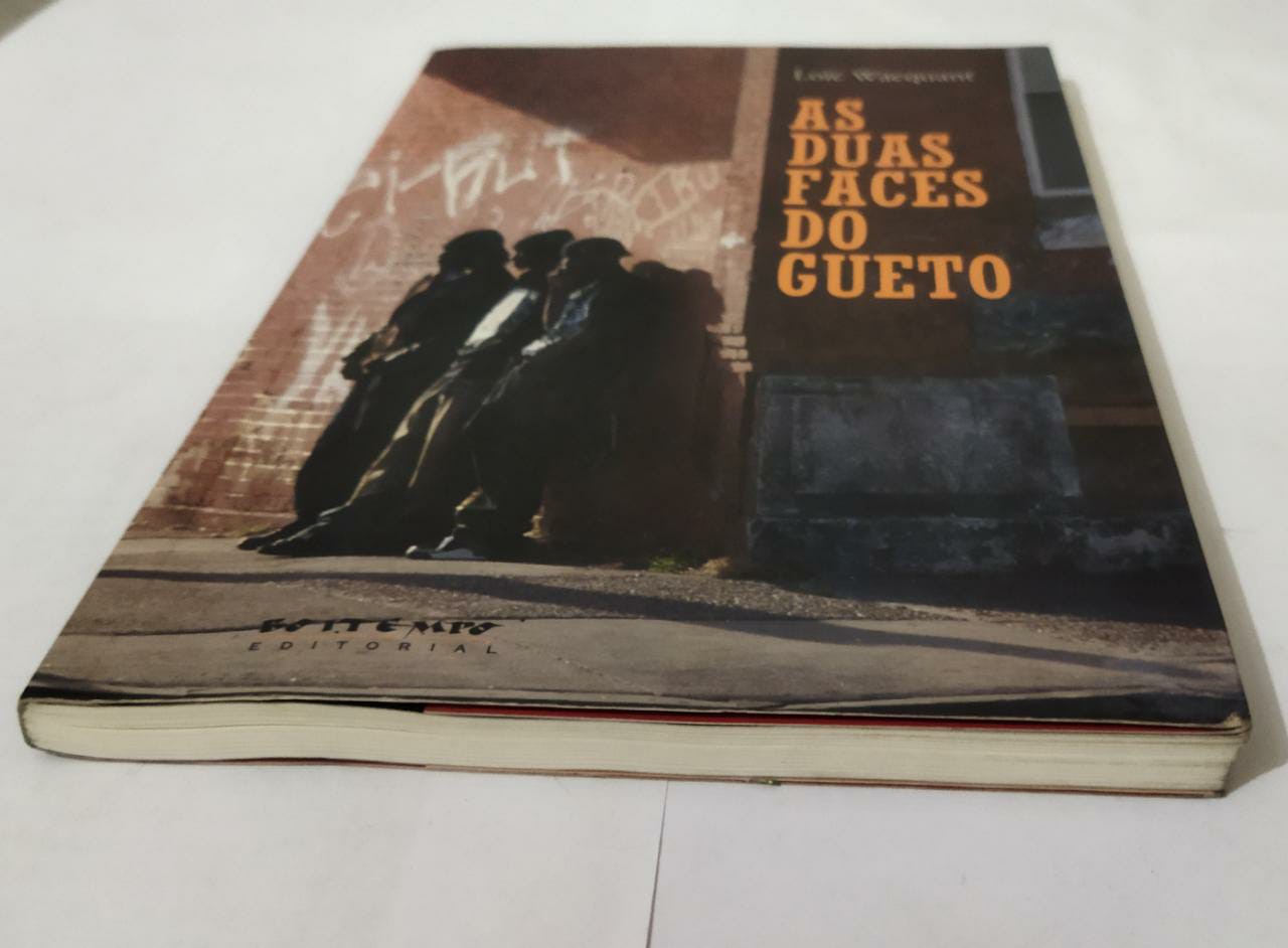 As Duas Faces Do Gueto - Loïc Wacquant - Seboterapia - Livros