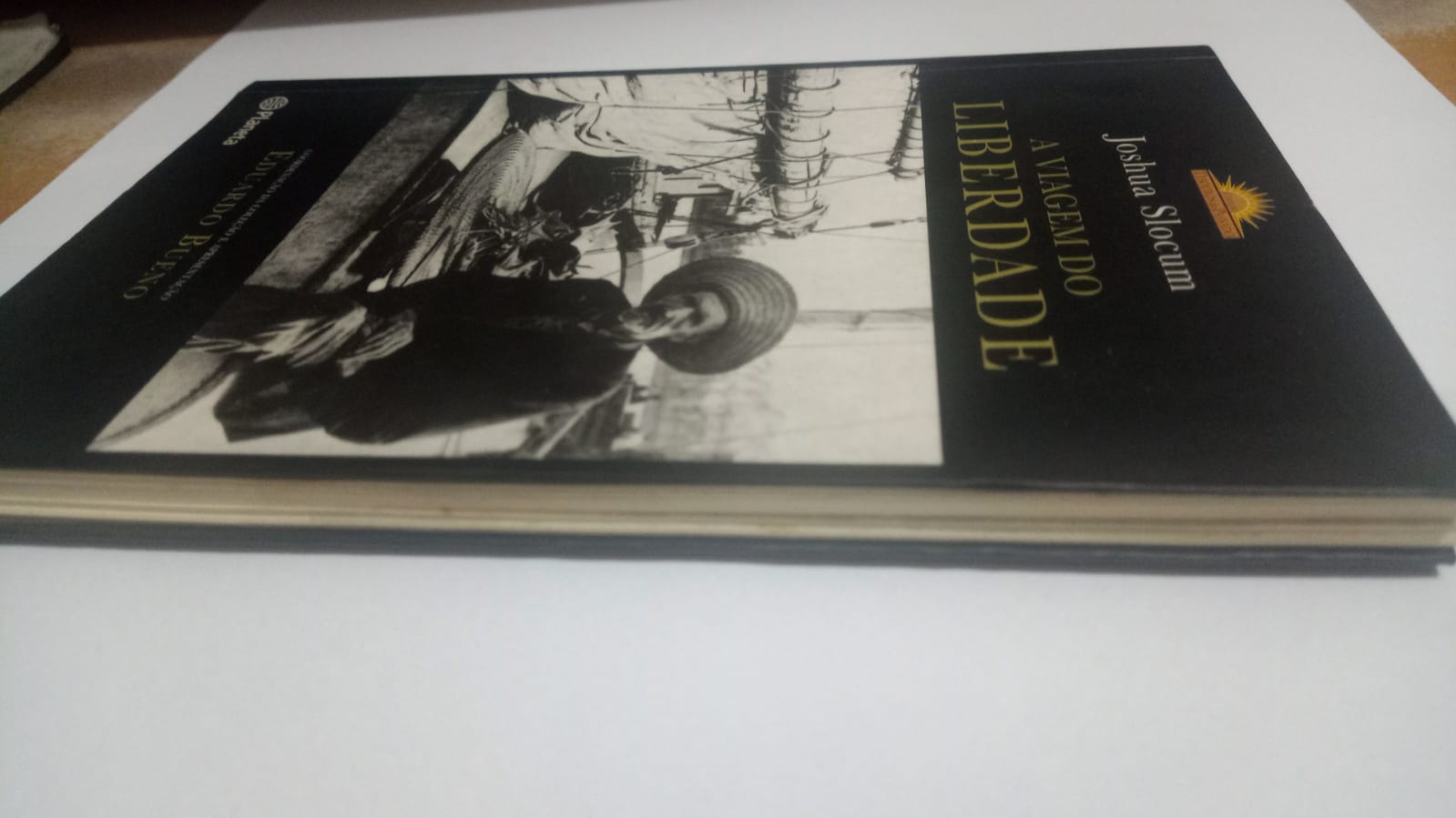 A Viagem do Liberdade - Joshua Slocum _Eduardo Bueno - Seboterapia - Livros