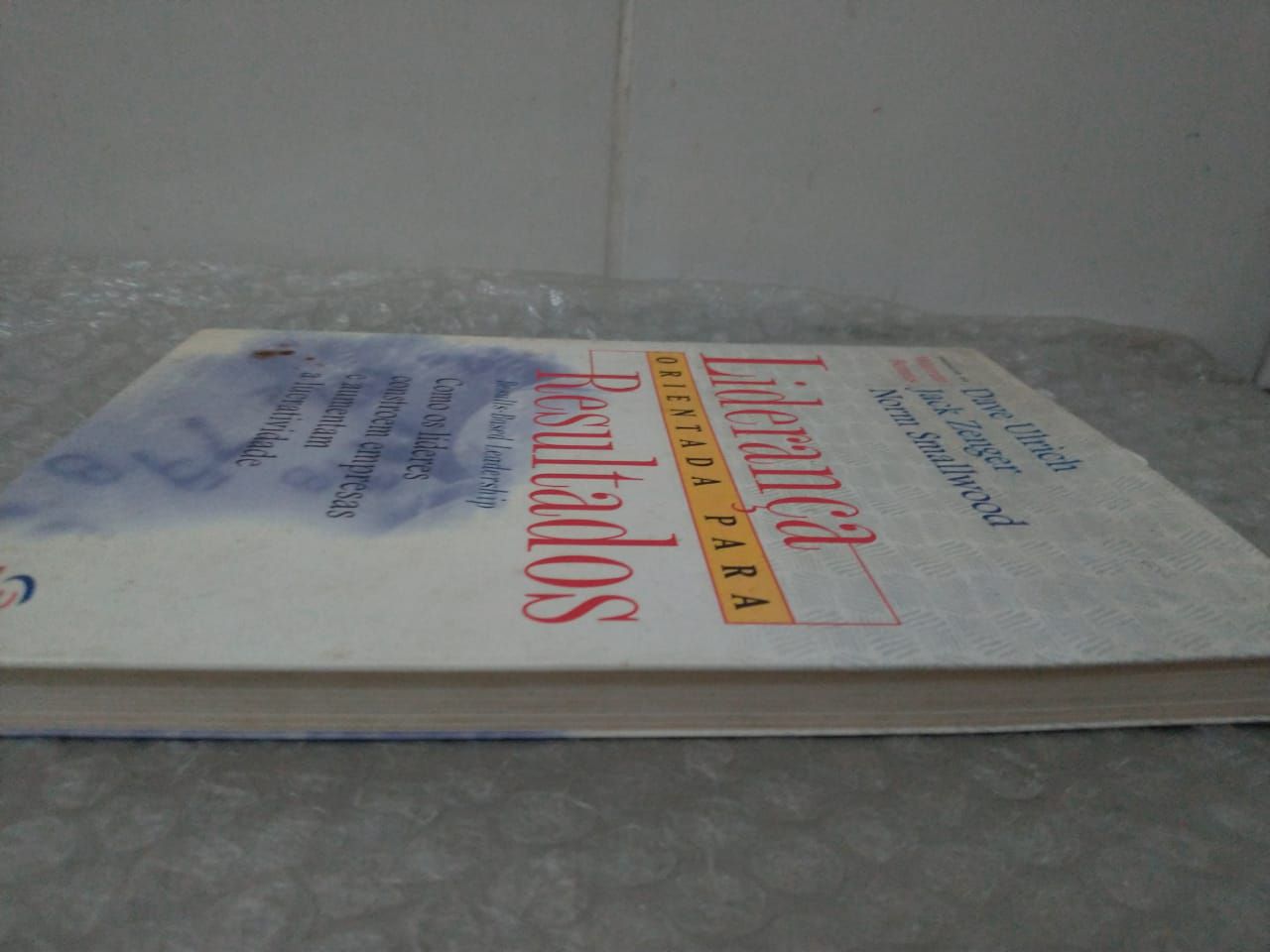 Liderança Orientada Para Resultados - Dave Ulrich, Jack Zenger e Norm ...