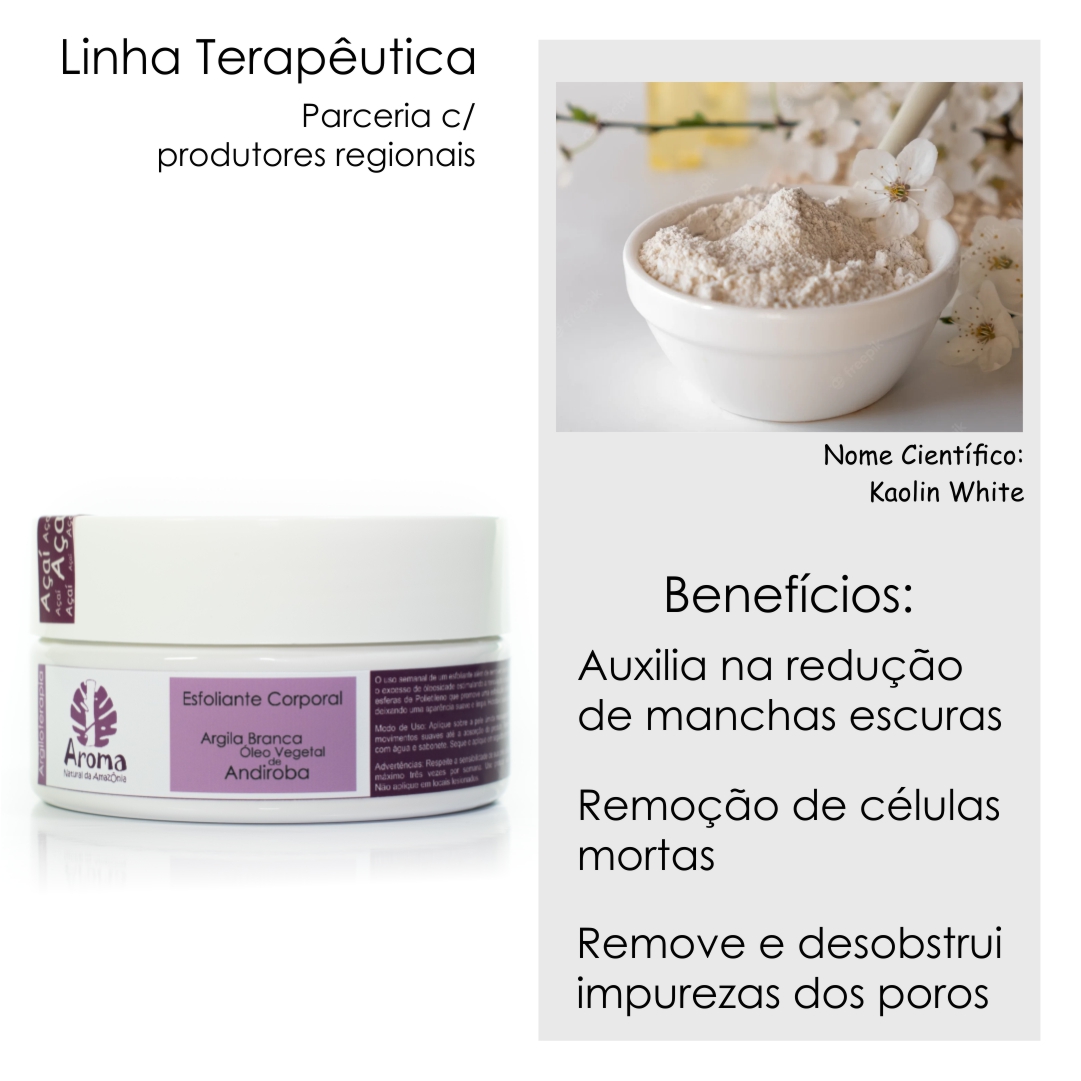 ESFOLIANTE CORPORAL DE ARGILA BRANCA C/ EXTRATO DE MULATEIRO E DOLOMITA ...
