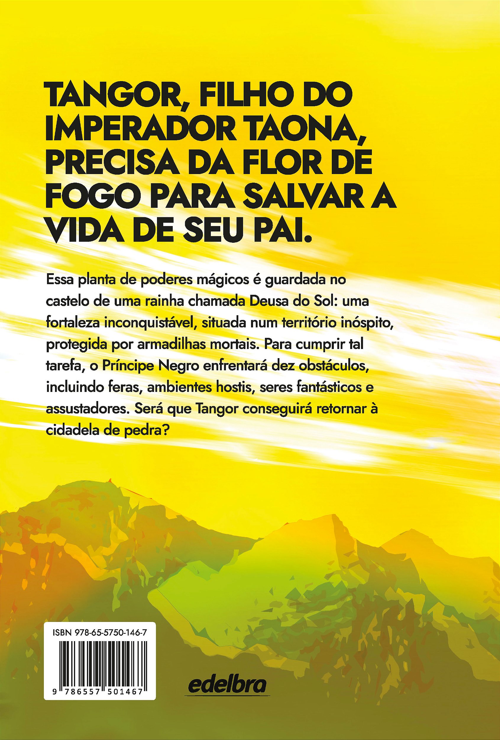 O príncipe negro e a Flor de Fogo - Loja Virtual Edelbra Editora