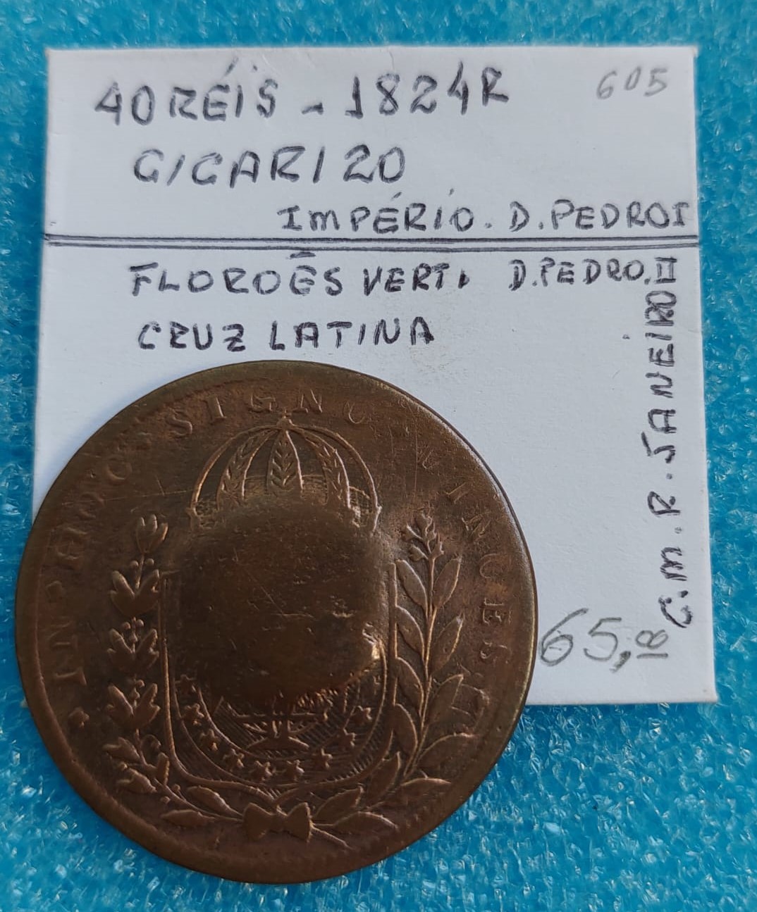 40 RÉIS - 1824 R - D. PEDRO I - IMPÉRIO - C605 - C/ CAR. GER. 20 RÉIS ...