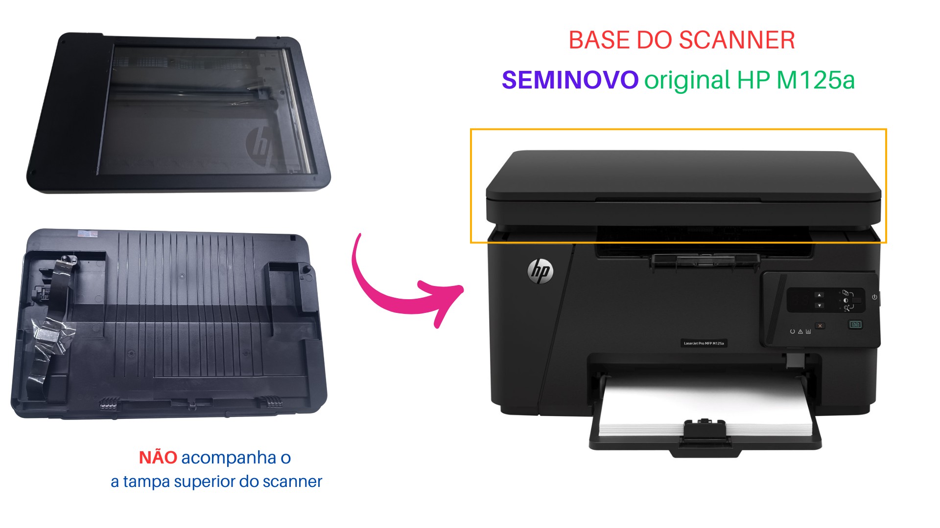 BASE DO SCANNER COM VIDRO HP LASERJET M125A S/ TAMPA - lojaimprexcopy ...