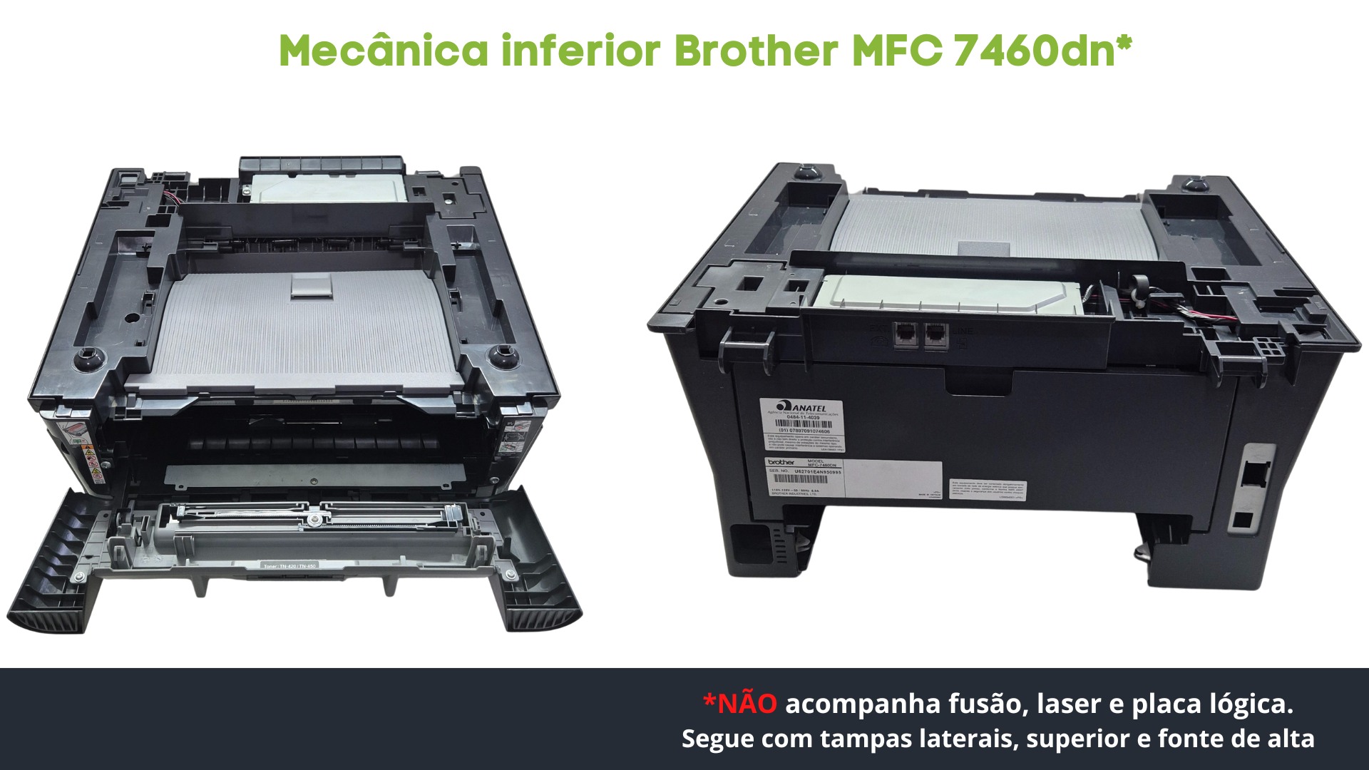 MECANICA COMPLETA BROTHER MFC 7460DN - SEM PLACAS S/ FUSÃO S/ LASER ...