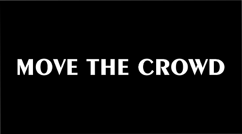 MOVE THE CROWD