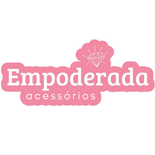 Empoderada Acessórios - Mostre ao mundo, o seu brilho