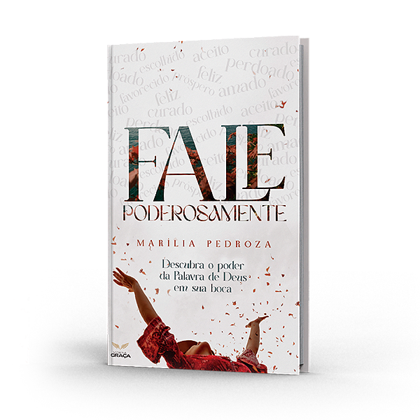 Fale Poderosamente - Descubra o Poder da Palavra de Deus em sua Boca ... Fale Poderosamente - Descubra o Poder da Palavra de Deus em sua Boca ...