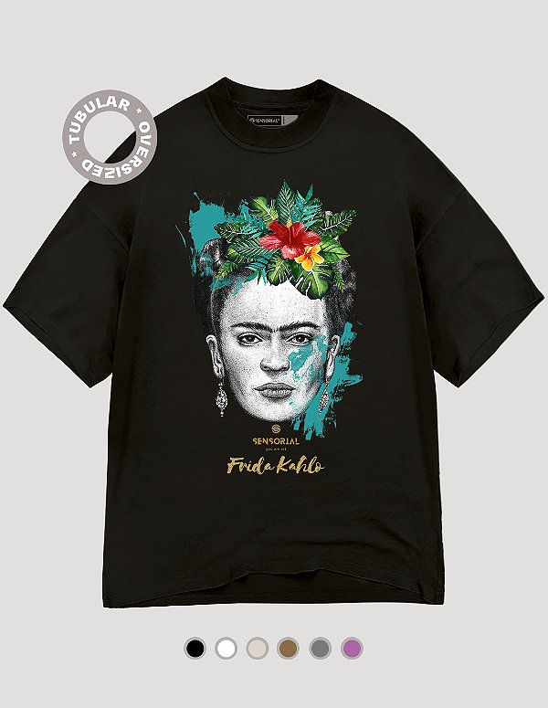 Camiseta Oversized Tubular Frida Kahlo - Sensorial, camisetas exclusivas, compre online