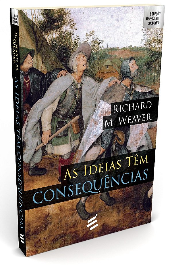 Livro - As Ideias Tem Consequências (Richard M. Weaver) - Bookando