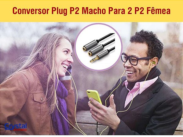 Conversor adaptador Plug P2 Macho Para 2 P2 Fêmea - Crystal Informática