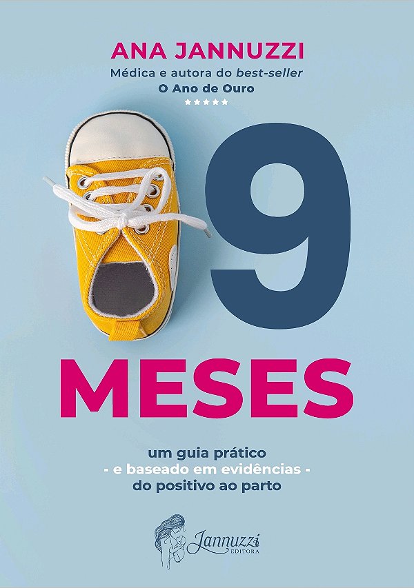 Livro 9 Meses por Dra. Ana Jannuzzi - Jannuzzi Editora