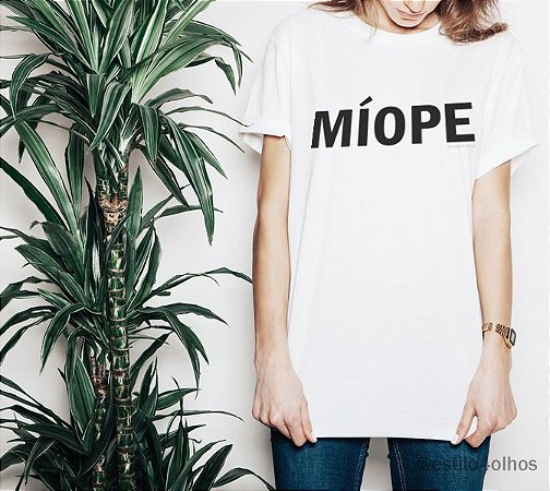 MÍOPE - t-shirt branca - Estilo4olhos