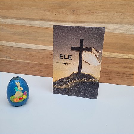 Placa Ele Vive em Madeira 10x15cm com Impressão UV - Produtos em ...