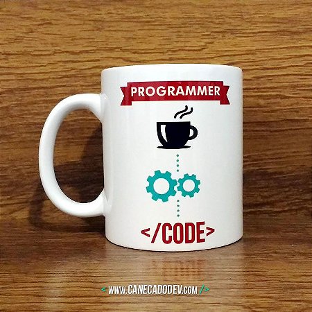 Caneca Programmer coffee code - Caneca do Dev - Canecas e produtos de ...