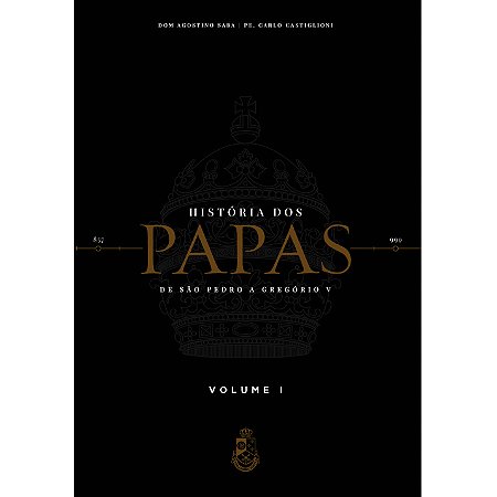 História dos Papas (3 tomos) - Ed. Premium - Livraria Católica Tradicional | Loja Centro Dom Bosco